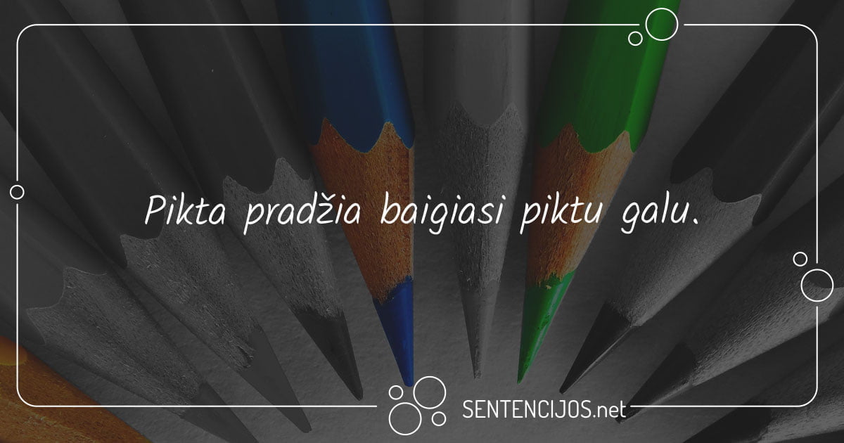 Pikta pradžia - sentencijos.lt
